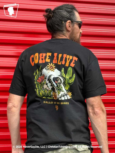 VALLEY OF DRY BONES | COME ALIVE - EZEKIEL 37 | EZK 37™ Christian T-Sh ...